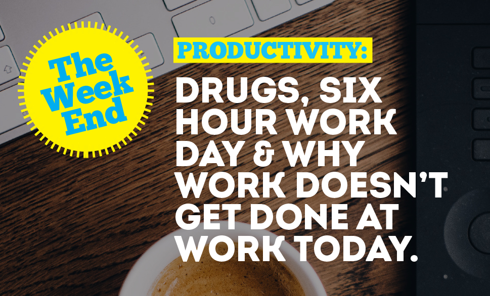 Weekend Thinking: Getting Work Done - Huddle.Today